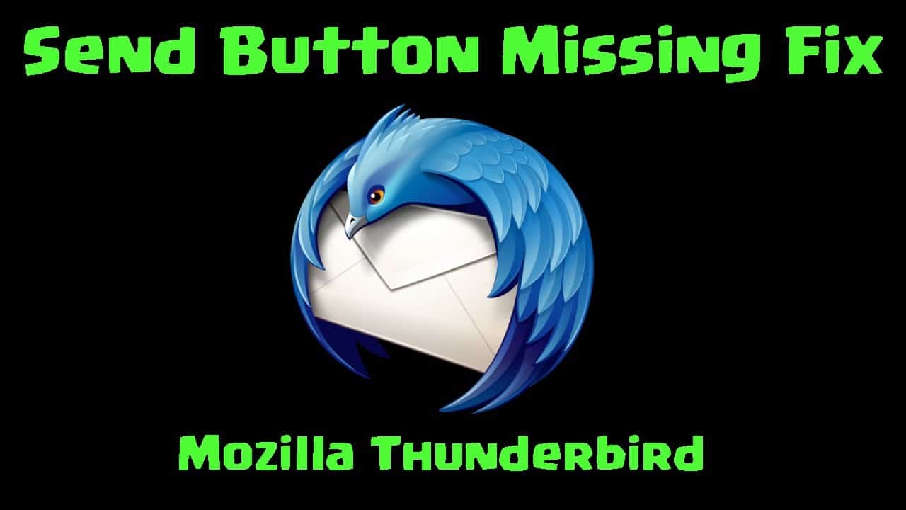 Thunderbird Send Button Missing: Causes and Troubleshooting - Practical ...