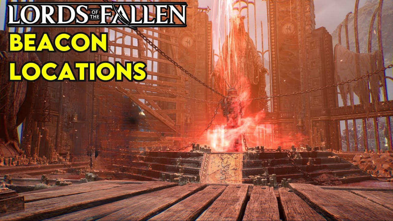 Lords of the Fallen: Locations of all beacons - Practical Tips