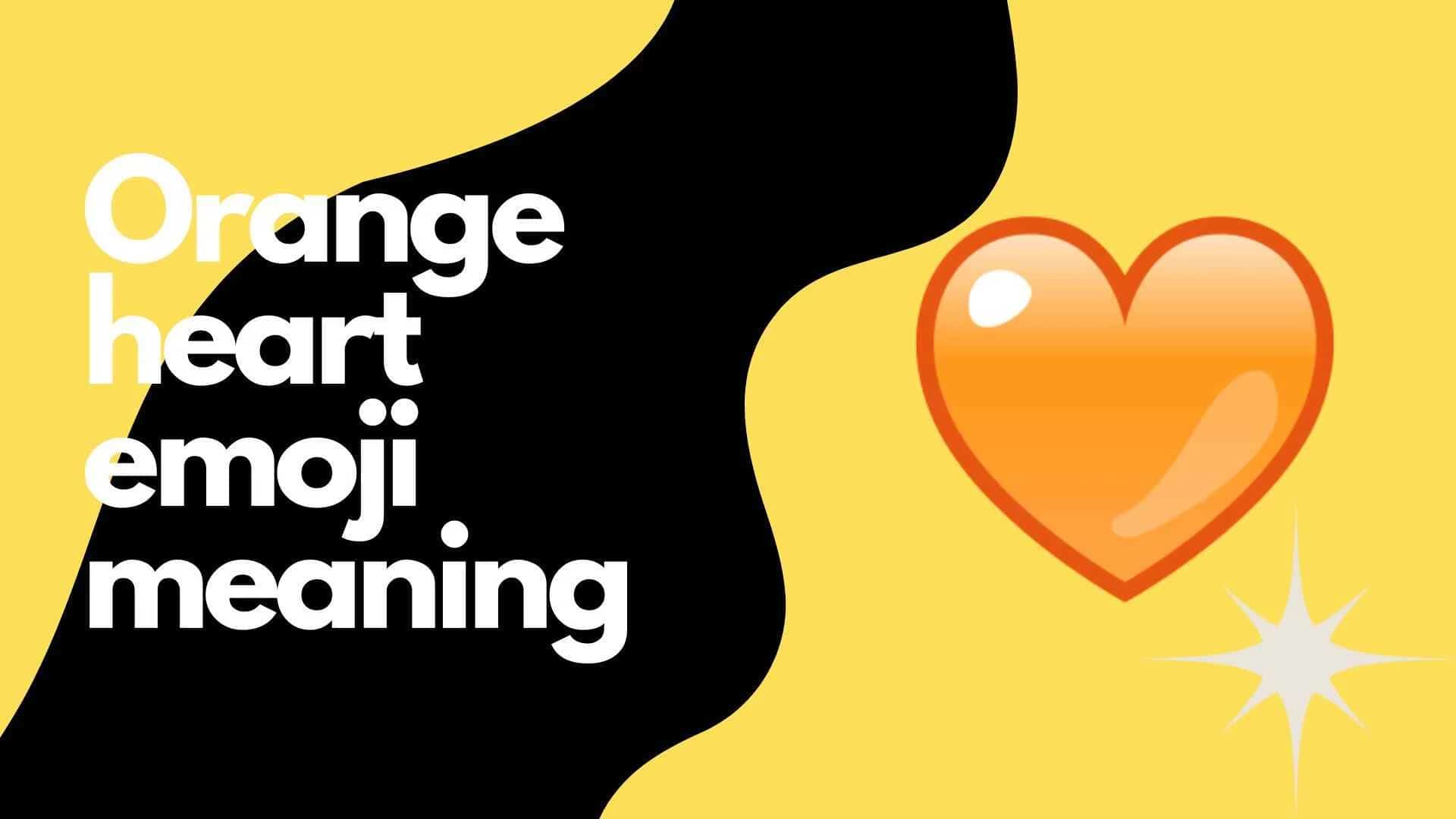 Cœur orange : voici la signification de l'emoji - Practical Tips