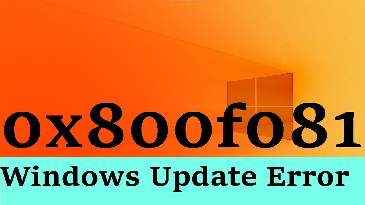 Error 0x800f081f during Windows update: How to fix it - Practical Tips