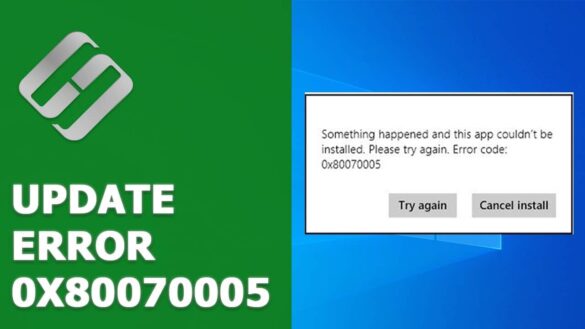Windows error 0x80070005: What you can do - Practical Tips